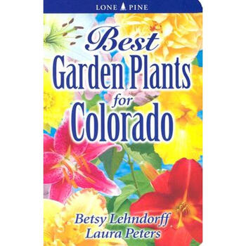 Best Garden Plants for Colorado