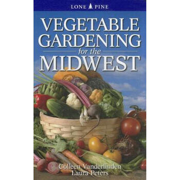 Vegetable Gardening for the Midwest