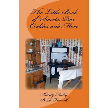 The Little Book of Sweets, Pies, Cookies and...
