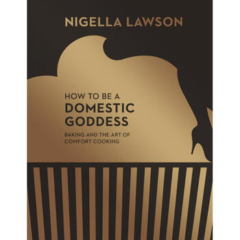 How to be a Domestic Goddess: Baking and the...