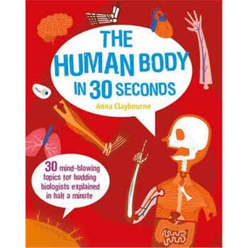 The Human Body in 30 Seconds: 30 Mind-Bl