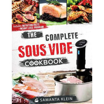 The Complete Sous Vide Cookbook