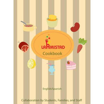 LaAmistad Cookbook
