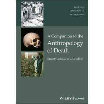 A Companion To The Anthropology Of Death