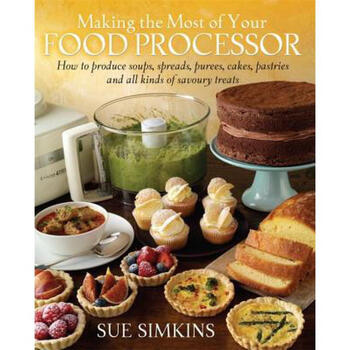 Making the Most of Your Food Processor: How ...