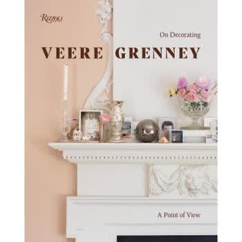 Veere Grenney: A Point of View: On Decorating