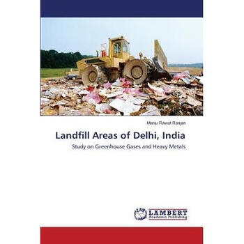 Landfill Areas of Delhi, India