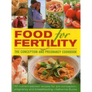 Food for Fertility: The Conception and Pregn...