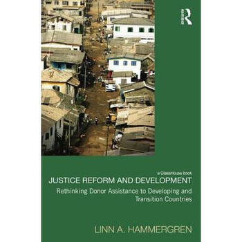 Justice Reform and Development: Rethinking D...