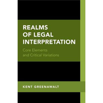 Realms of Legal Interpretation: Core Element...