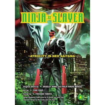 Ninja Slayer, Part 4: Atrocity in Neo Saitama