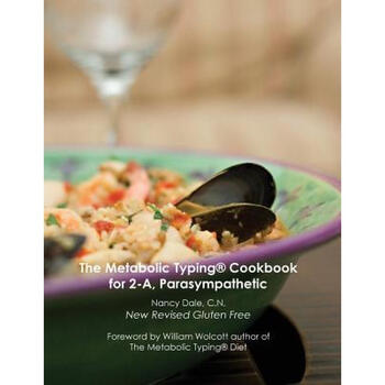 The Metabolic Typing Cookbook for 2-A, Paras...