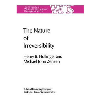 The Nature of Irreversibility: A Study of It...