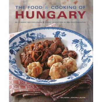 Food and Cooking of Hungary: 65 Traditional ...