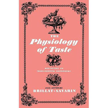 The Physiology of Taste: Meditations on Tran...