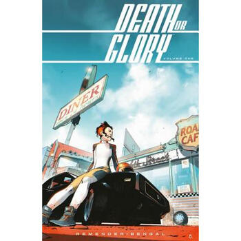 Death or Glory Volume 1: She's Got You