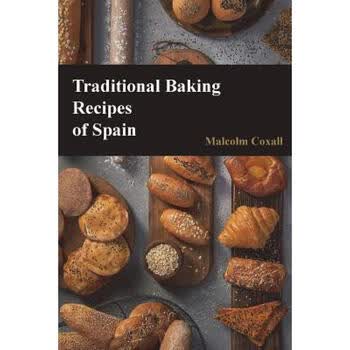 Traditional Baking Recipes of Spain