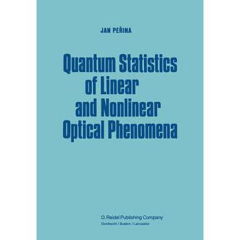 Quantum Statistics of Linear and Nonlinear O...