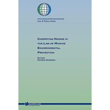 Competing Norms in the Law of Marine Environ...