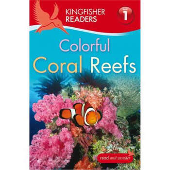 Kingfisher Readers L1: Colorful Coral Re