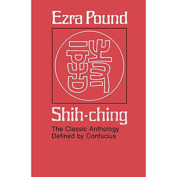 Shih-Ching: The Classic Anthology Defined by...