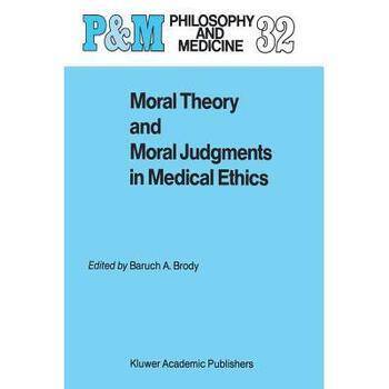 Moral Theory and Moral Judgments in Medical ...