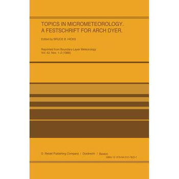 Topics in Micrometeorology. a Festschrift fo...