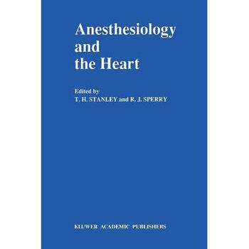 Anesthesiology and the Heart : Annual Utah P...