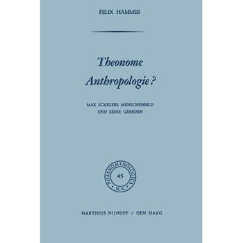 Theonome Anthropologie? : Max Schelers Mensc...