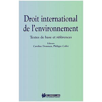 Droit International de l'environnement: Text...
