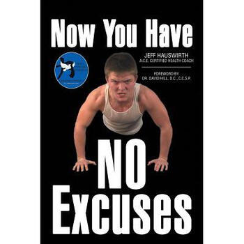 Now You Have No Excuses