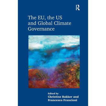 The Eu, the Us and Global Climate Governance