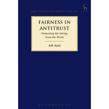 Fairness in Antitrust: Protecting the Strong...
