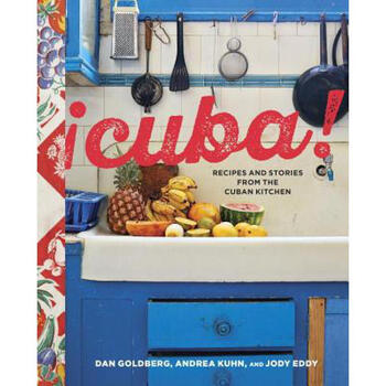 Cuba!: Recipes and Stories from the Cuban Ki...