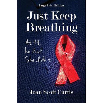 Just Keep Breathing. at 44, He Died. She Did...