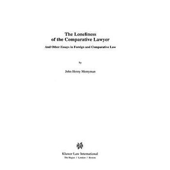 The Loneliness of the Comparative Lawyer: An...