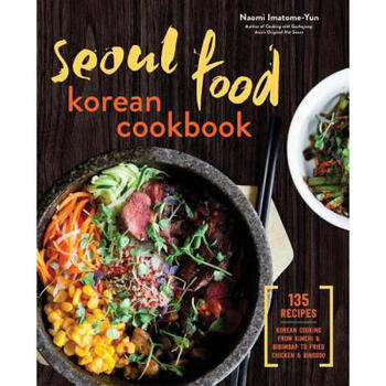 Seoul Food Korean Cookbook: Korean Cooking f...