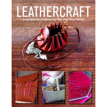 Leathercraft: Inspirational Projects for You...