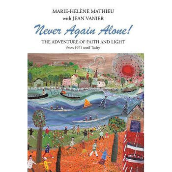 Never Again Alone!: The Adventure of Faith a...