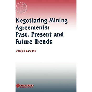 Negotiating Mining Agreements: Past, Present...