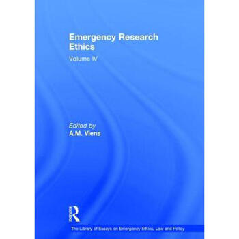 Emergency Research Ethics: Volume IV