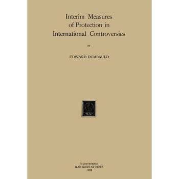 Interim Measures of Protection in Internatio...