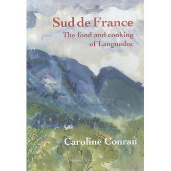 Sud De France: The Food and Cooking of the L...