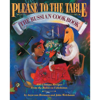 Please to the Table: The Russian Cookbook