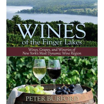 Wines of the Finger Lakes: Wines, Grapes, an...