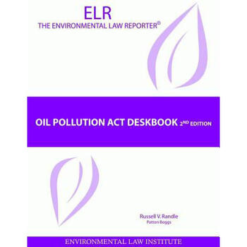 Oil Pollution Act Deskbook
