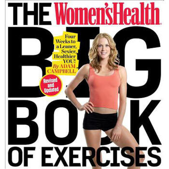 The Women's Health Big Book of Exercises: Fo...