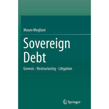 Sovereign Debt : Genesis - Restructuring - L...