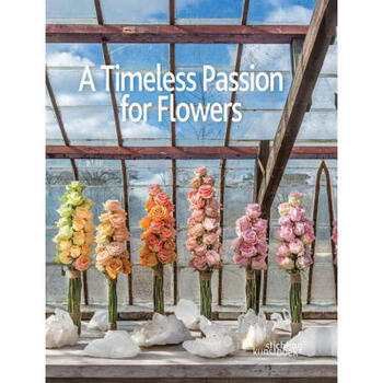 A Timeless Passion for Flowers