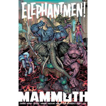 Elephantmen: Mammoth Volume 2